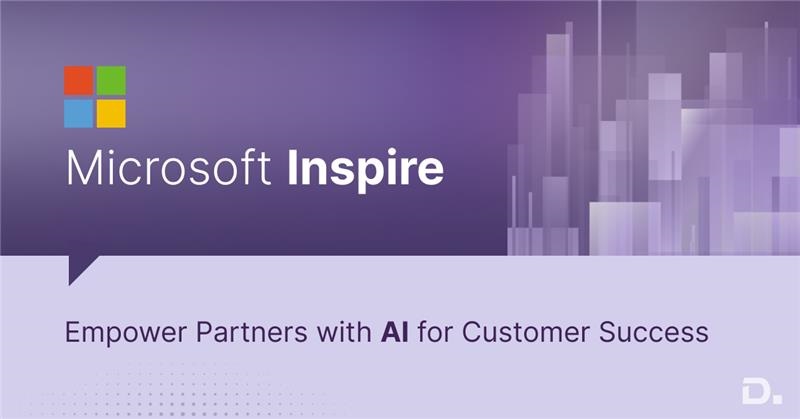 Microsoft Inspire: Empower Partners with AI for Customer Success